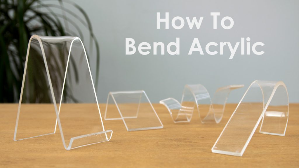 How to Bend Acrylic and Make Amazing Shapes - Creativity Hero